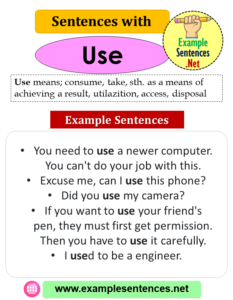 Sentences with Use, Definition and Example Sentences - Example Sentences