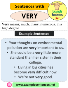 Sentences with Very, Definition and Example Sentences - Example Sentences